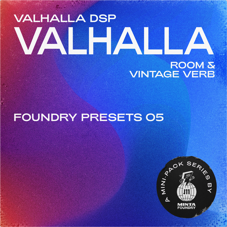 Minta Foundry - Foundry Presets 05: Valhalla (Vahalla Vintage Verb ...