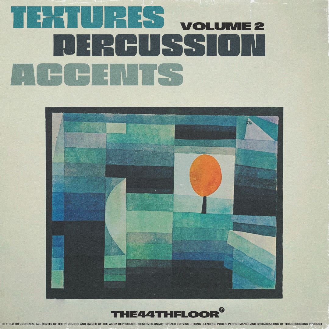 The44thfloor - Textures/Percussion/Accents Vol. 2 (Sample Pack) – The ...